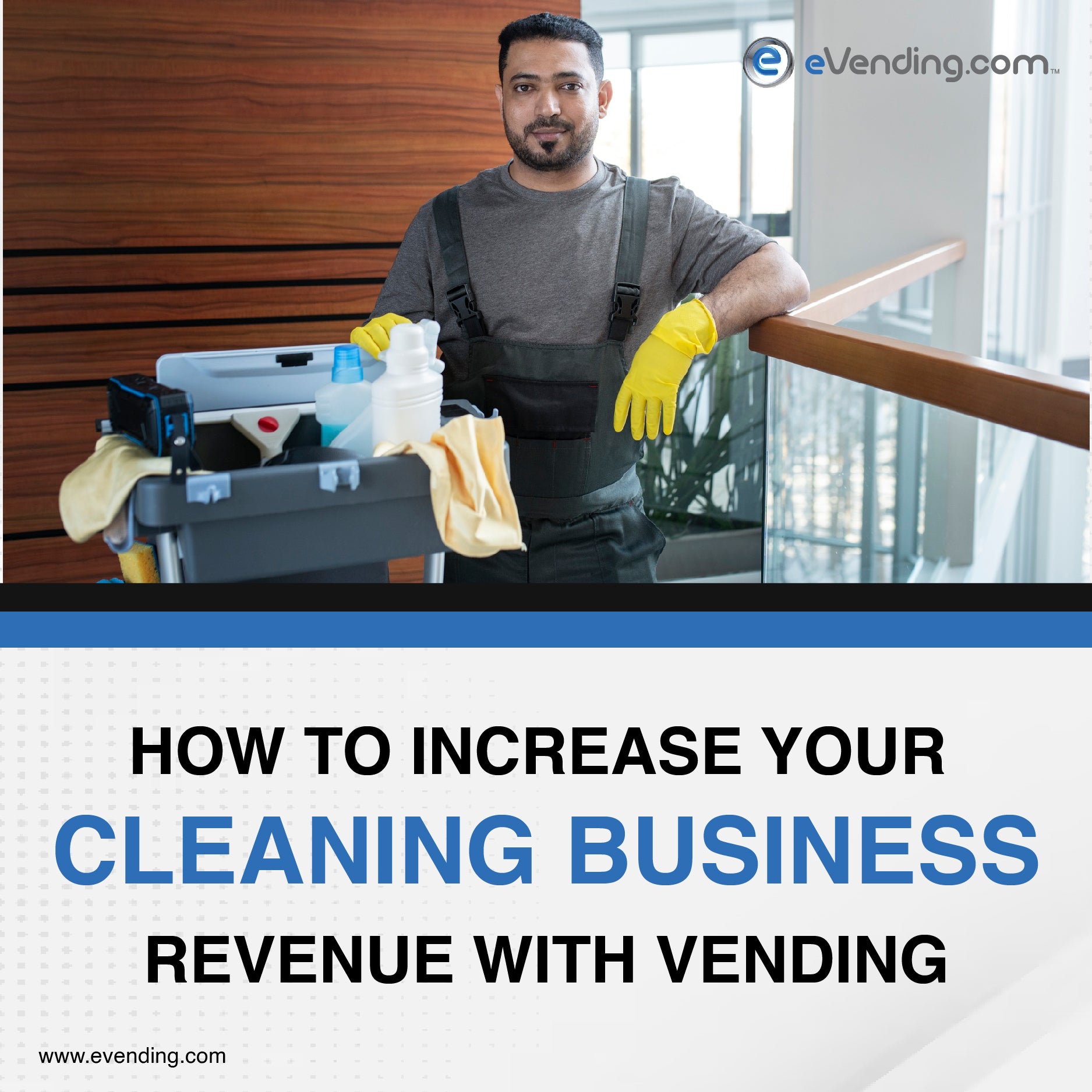 How to increase Your Cleaning Business Revenue with Vending – eVending.com