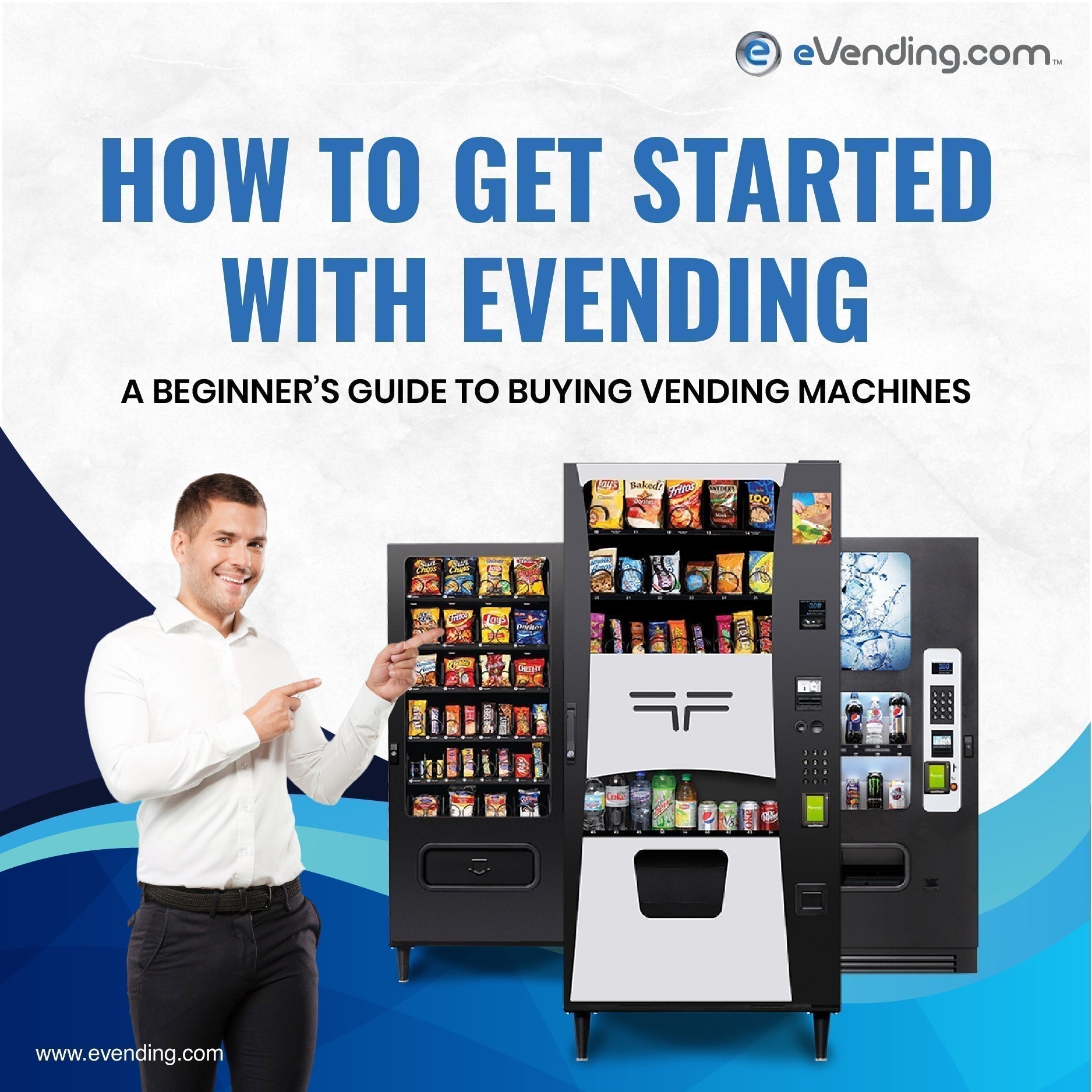 Beginner’s Guide to Buying Vending Machines | eVending – eVending.com